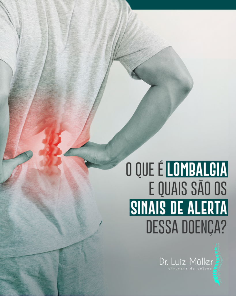 O que é lombalgia e quais são os sinais de alerta dessa doença? – Luiz ...